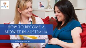 How to Become a Midwife in Australia
